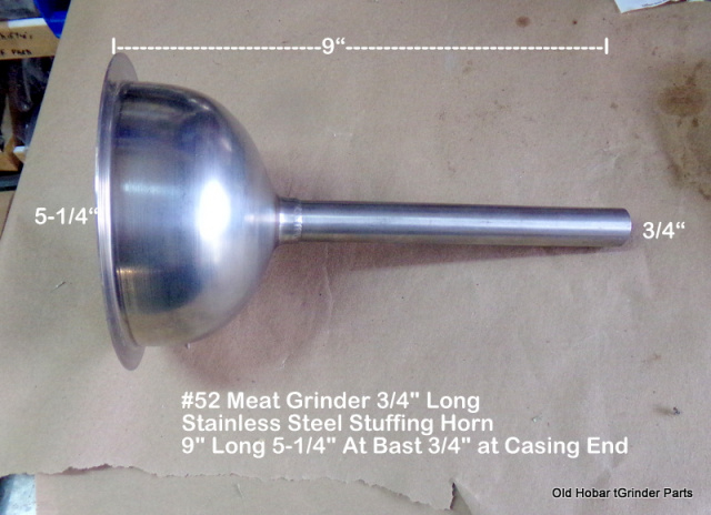 #52 Meat Grinder 3/4" Long Stainless Steel Stuffing Horn 9" Long 5-1/4 ...